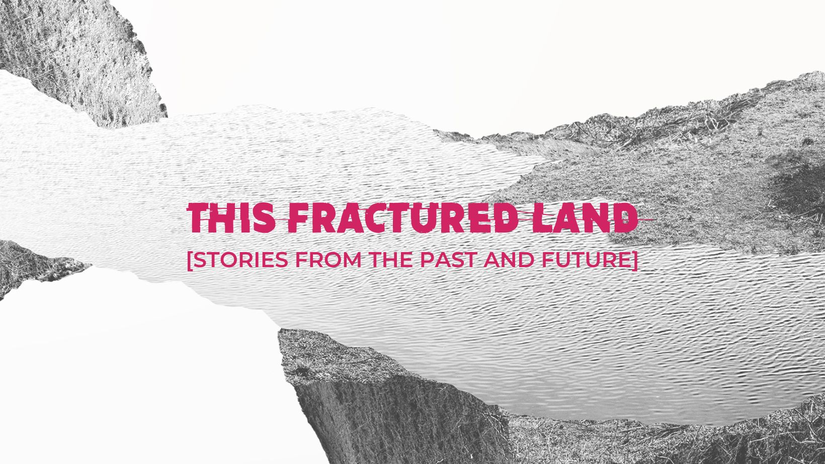 THIS FRACTURED LAND (STORIES FROM THE PAST AND FUTURE) - Discover Bucks